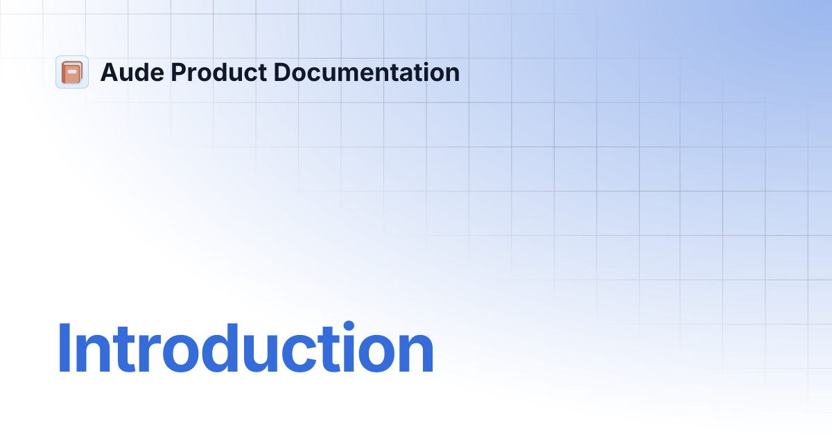 Introduction | Aude Product Documentation